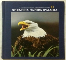 Splendida natura d’Alaska di Leslie Allen e James Billipp; Ed.Cde Mondadori, 1990 nuovo